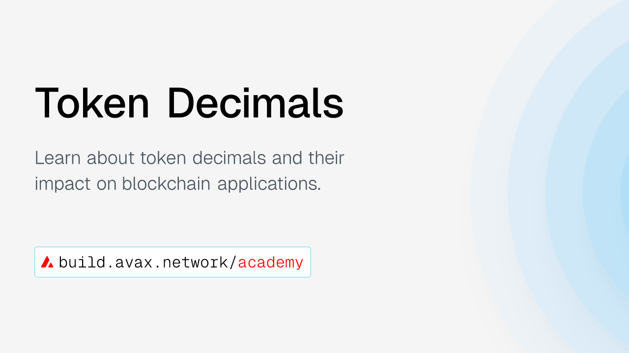 Token Decimals | Avalanche Builder Hub