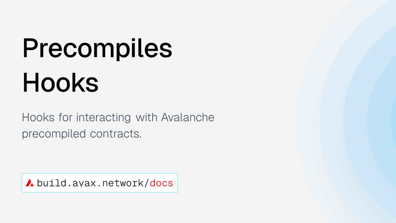 Precompiles Hooks | Avalanche Builder Hub